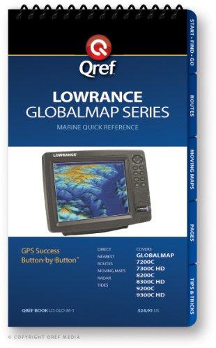 Lowrance GlobalMap Series Qref Checklist (Qref Marine Quick Reference)